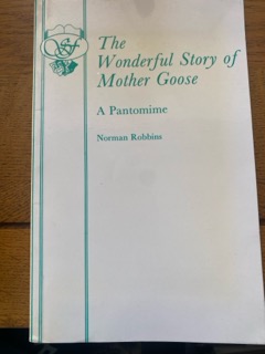 WONDERFUL STORY OF MOTHER GOOSE, THE by Norman Robbins – Theatre Plays