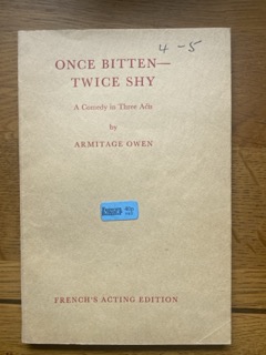 ONCE BITTEN – TWICE SHY by Armitage Owen – Theatre Plays