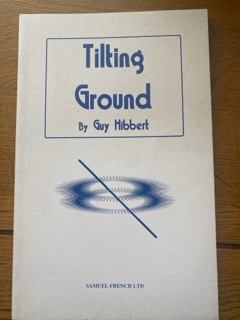 TILTING GROUND by Guy Hibbert – Theatre Plays